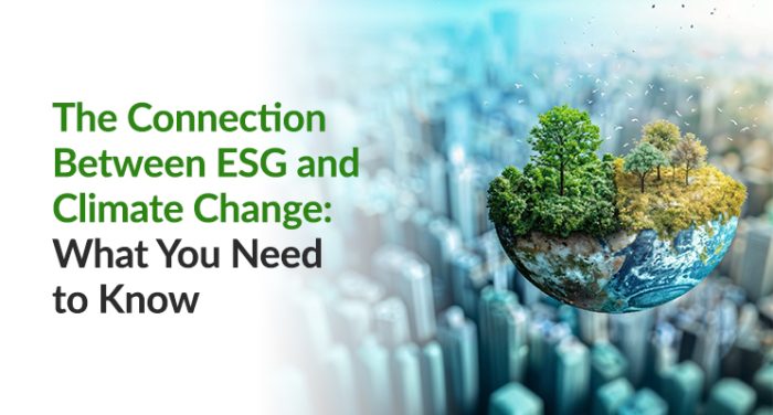 The Connection Between ESG and Climate Change: What You Need to Know ...